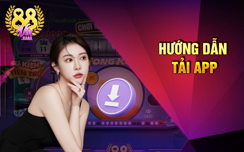 Tải 88Vin - Cài Đặt 88Vin Phiên Bản Mới Nhất Hiện Nay